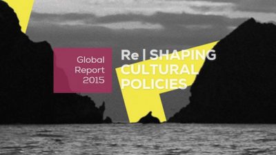 “Re|Shaping Cultural Policies - A Decade Promoting the Diversity of ...